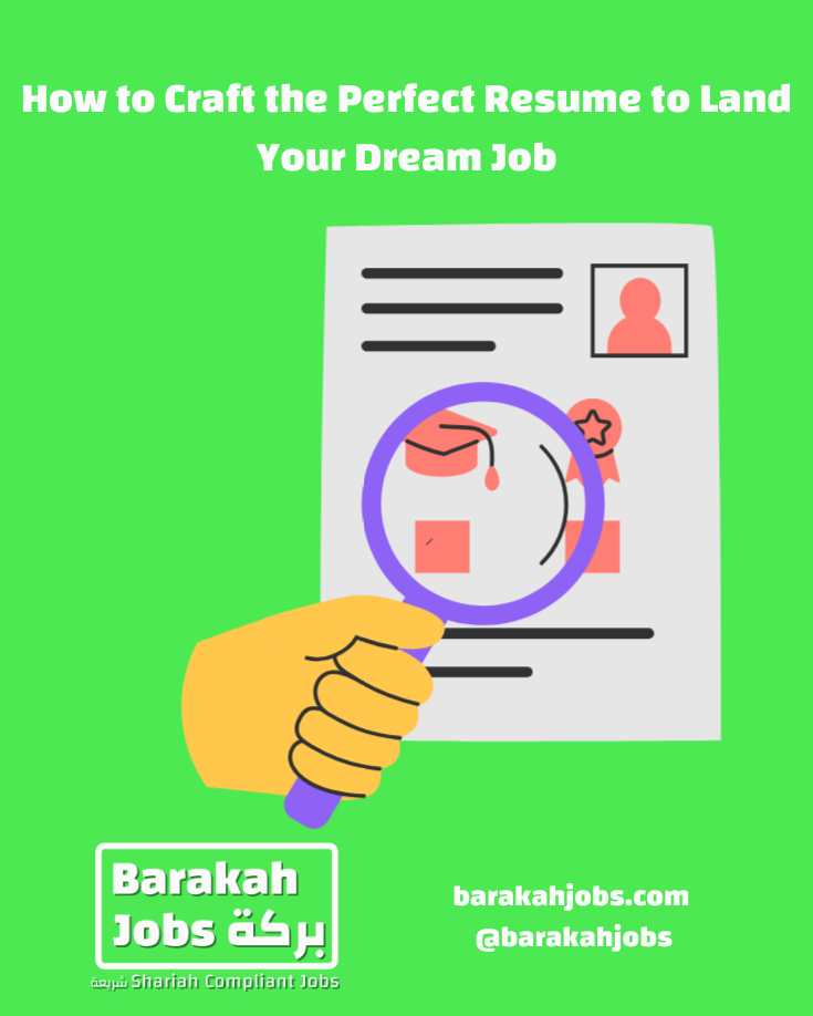 How to Craft the Perfect Resume to Land Your Dream Job | Barakah Jobs